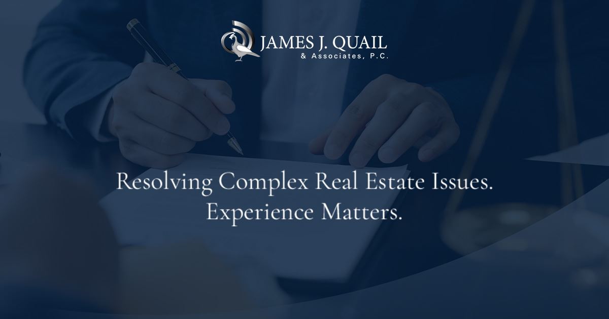 Massapequa Real Estate Lawyer | James J. Quail & Associates, P.C.